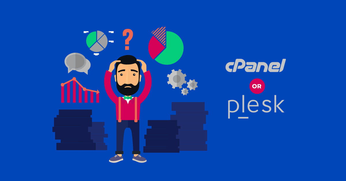 Plesk or cPanel: Which Should You Choose?